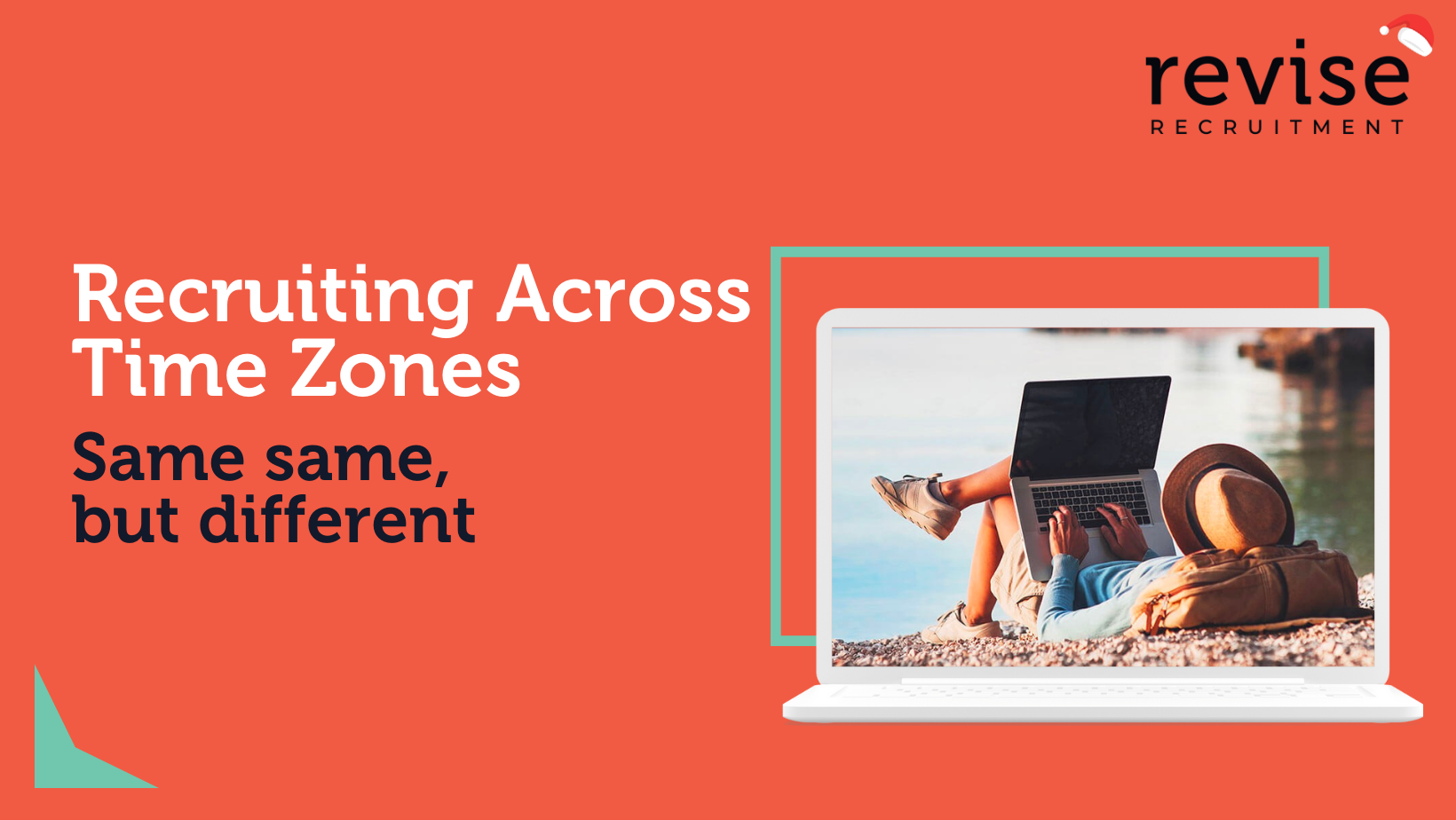 Recruiting Across Time Zones – Same Same, but Different - Revise ...